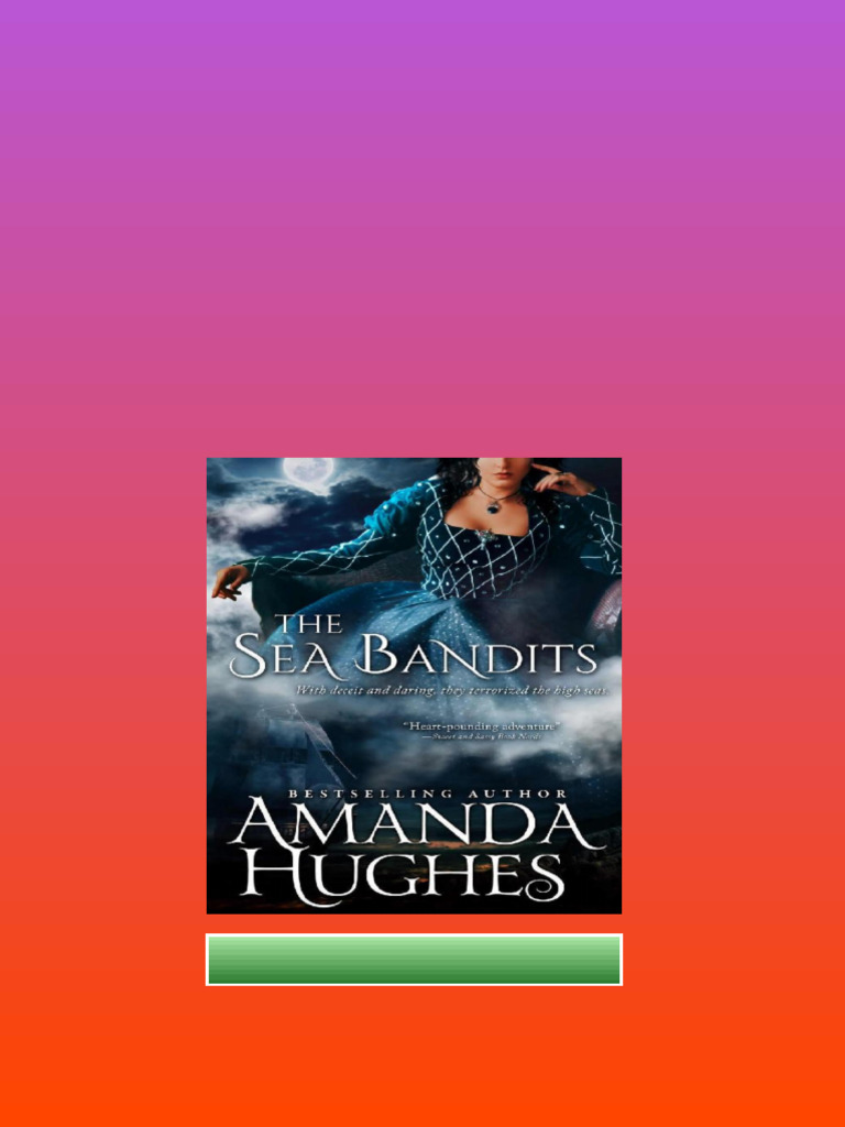 The Sea Bandits Bold Women Of The 17th Century Series Book 2 Amanda ...