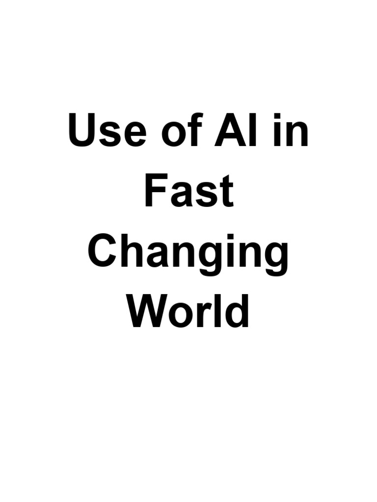 AI in Fast Changing World | PDF | Artificial Intelligence ...