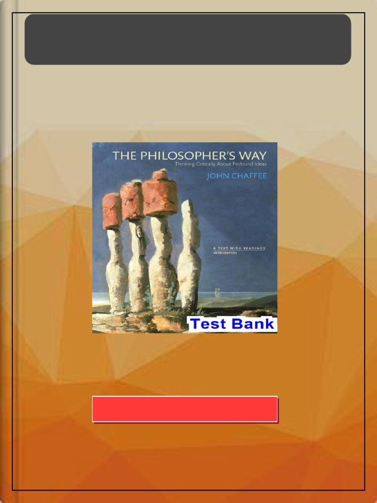 Philosophers Way Thinking Critically About Profound Ideas 5th Edition ...