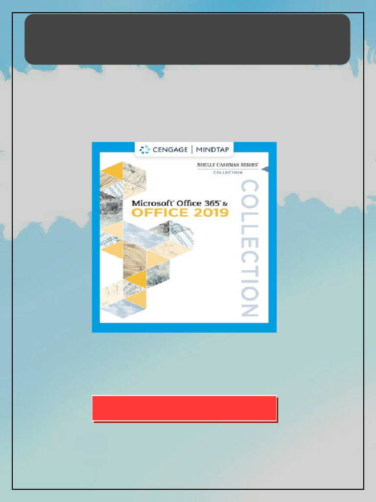 Test Bank for Shelly Cashman Series Collection, Microsoft Office 365 ...