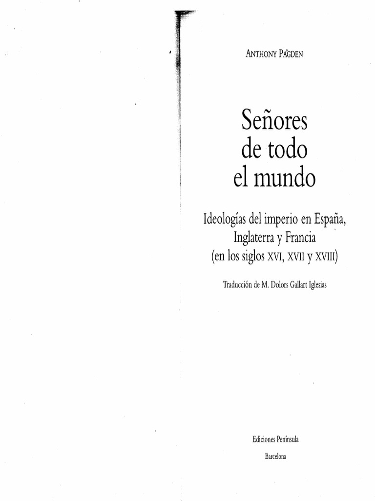 Pagden, Anthony - Cap IV Expansion y Conservacion en Señores de Todo El ...