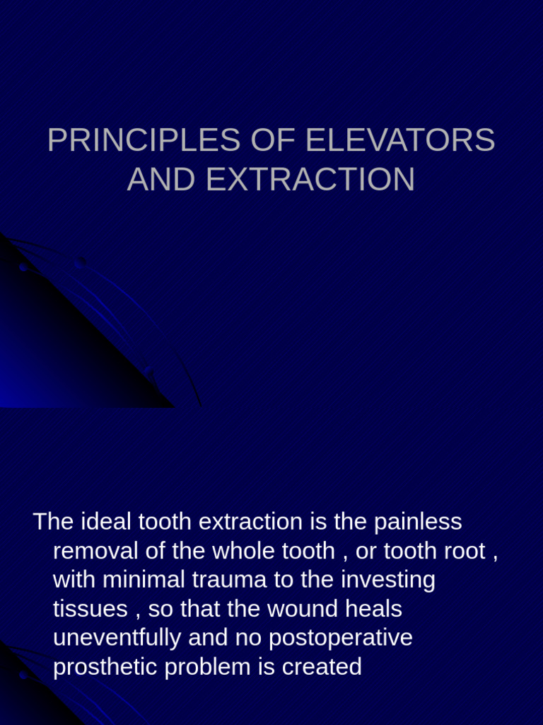 Principles of Elevators and Extraction | PDF | Dental Anatomy | Medical ...