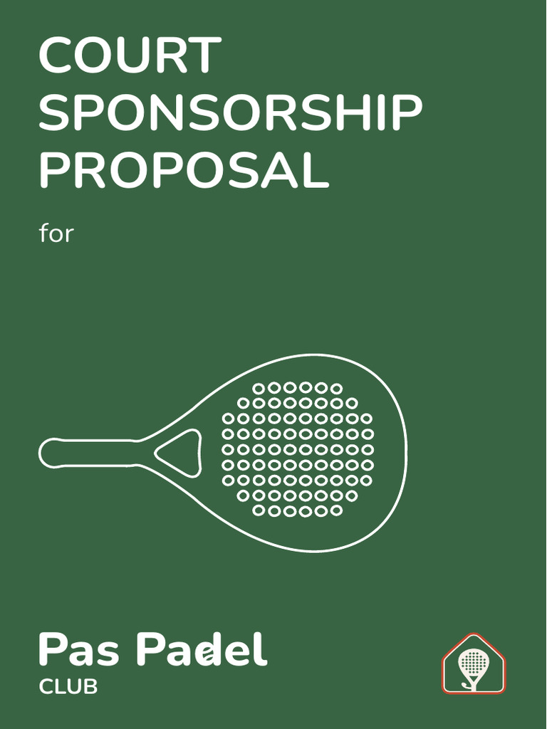 Court Sponsorship Proposal - Pas Padel Club | PDF | Sponsor (Commercial ...