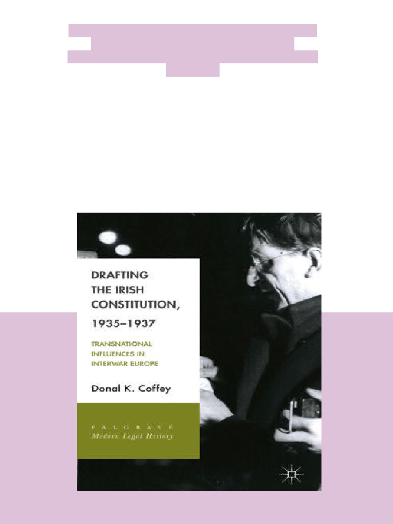 (Ebook) Drafting the Irish Constitution, 1935–1937 by Donal K. Coffey ...