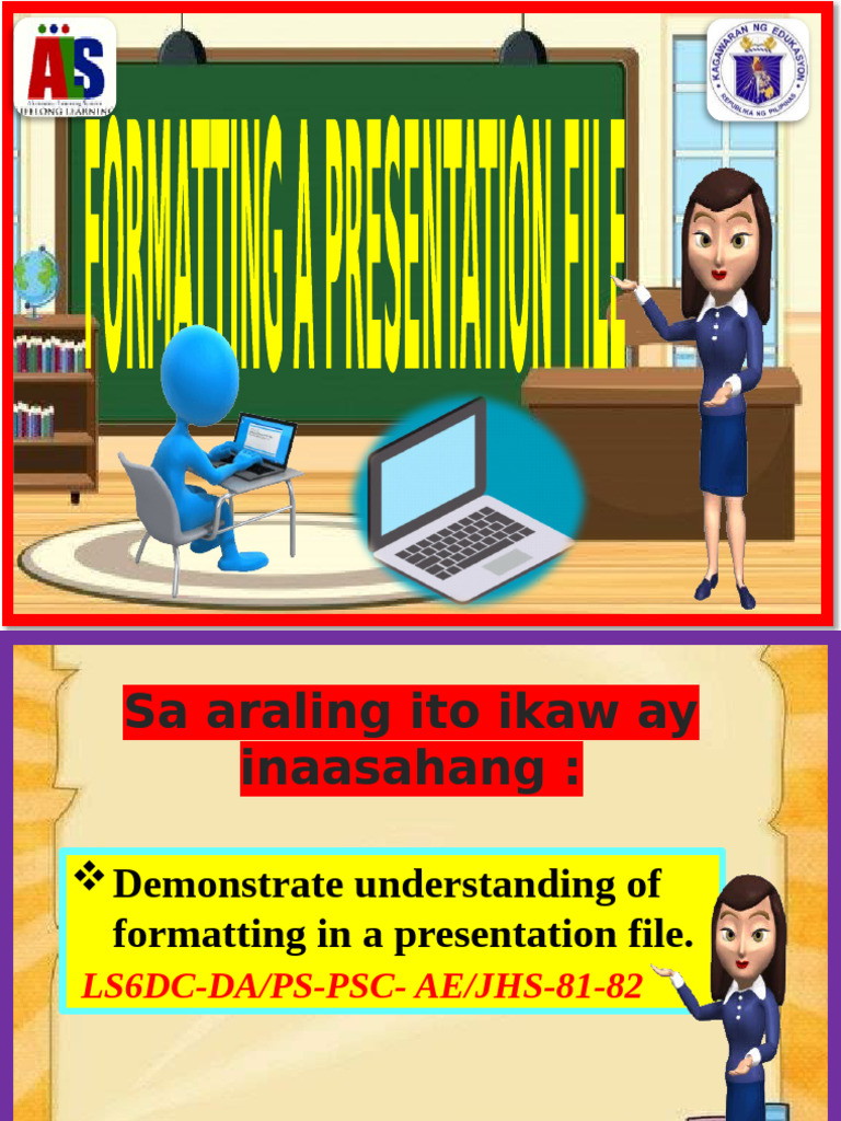 Ls6 Ppt-Ae-jhs (Formatting a Presentation File).Docx | PDF | Microsoft Power Point | System Software