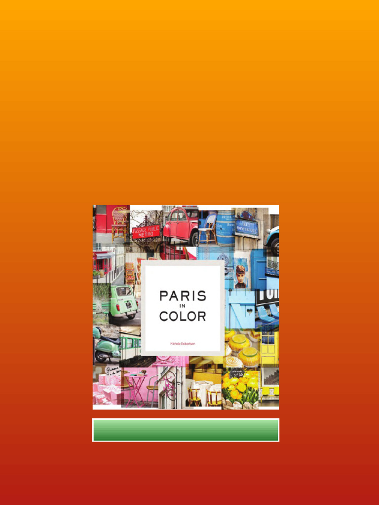 Paris In Color Nichole Robertson full chapters instanly | PDF