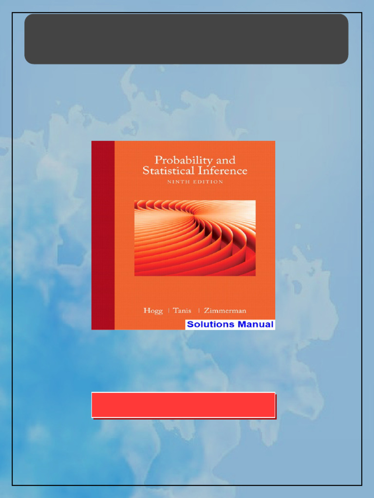 Probability and Statistical Inference 9th Edition Hogg Solutions Manual ...