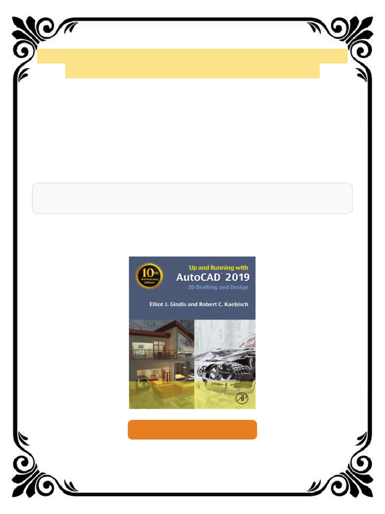 Up and Running with AutoCAD 2019: 2D Drafting and Design Elliot J ...