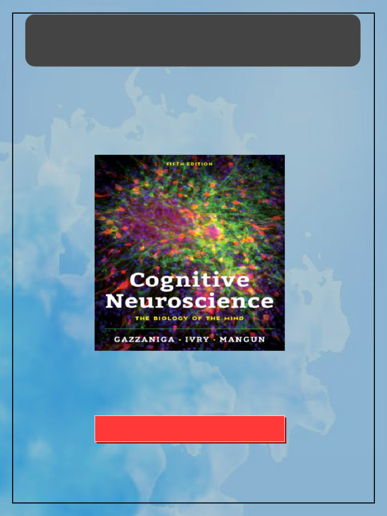 Test Bank for Cognitive Neuroscience The Biology of the Mind, 5th ...