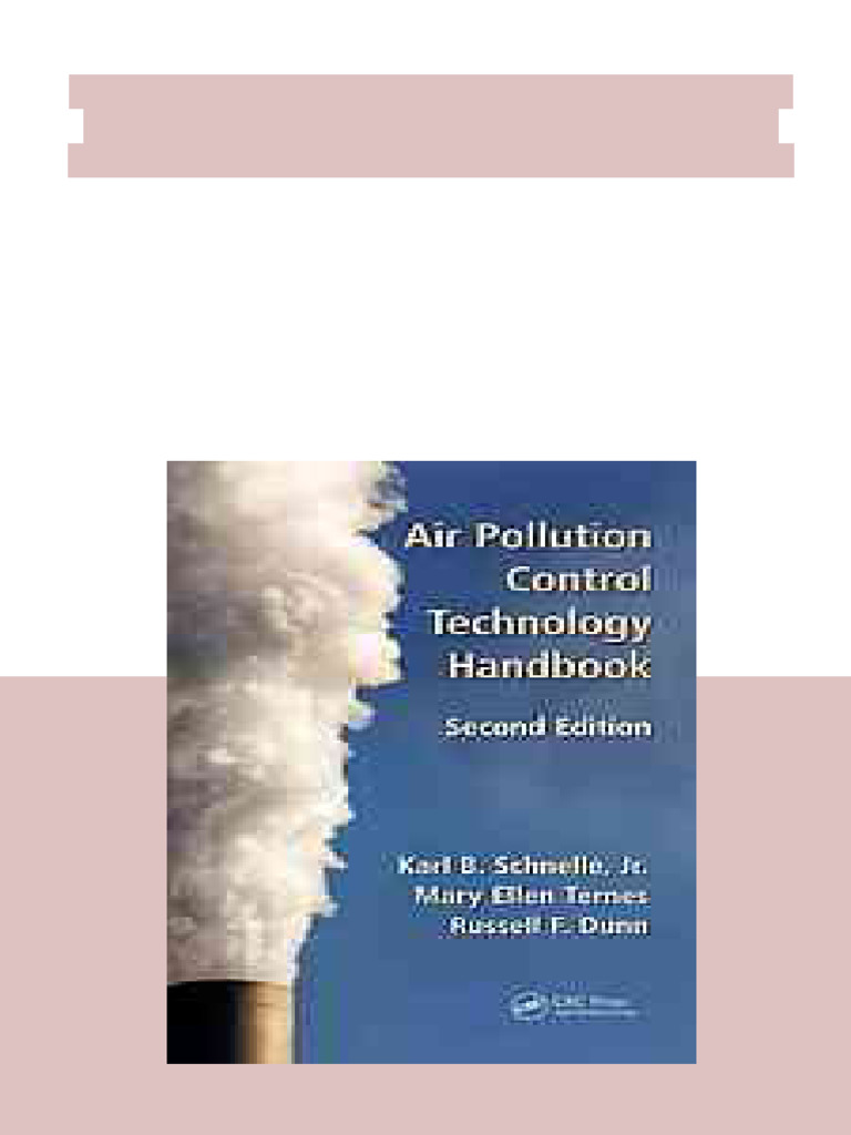 (Ebook) Air pollution control technology handbook by Dunn, Russell; Schnelle, Karl B.; Ternes ...