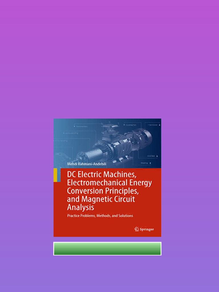 Dc Electric Machines Electromechanical Energy Conversion Principles And Magnetic Circuit ...