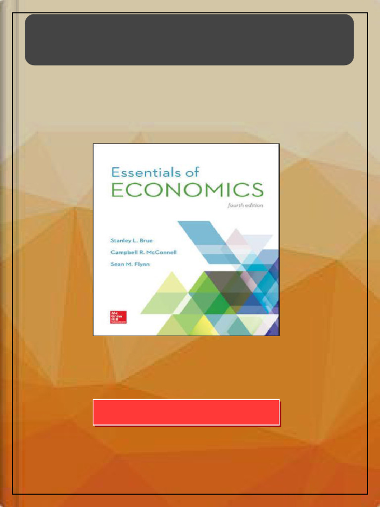 Solution Manual for Essentials of Economics, 4th Edition, Stanley Brue ...