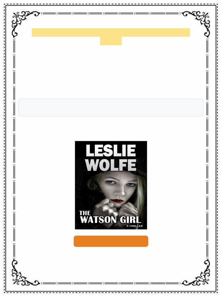 The Watson Girl Tess Winnett 1st Edition Wolfe Leslie full digital ...