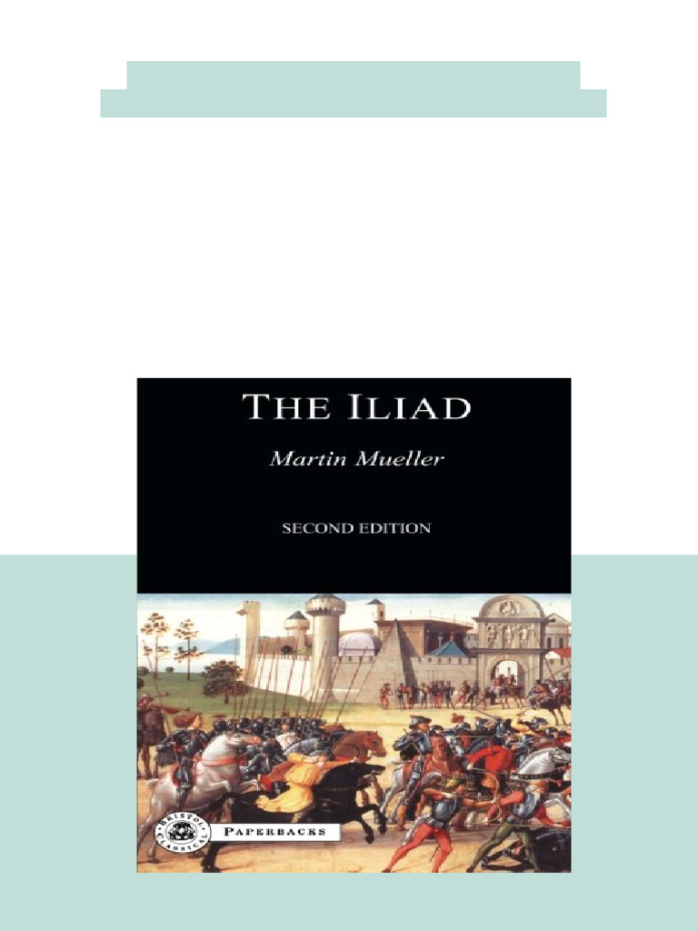 (Ebook) The Iliad by Mueller, Martin ISBN 9781472521187, 1472521188 pdf available | PDF | Homer ...