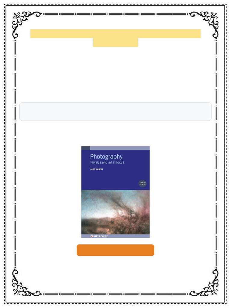 Photography: Physics and art in focus 2nd Edition John Beaver available ...