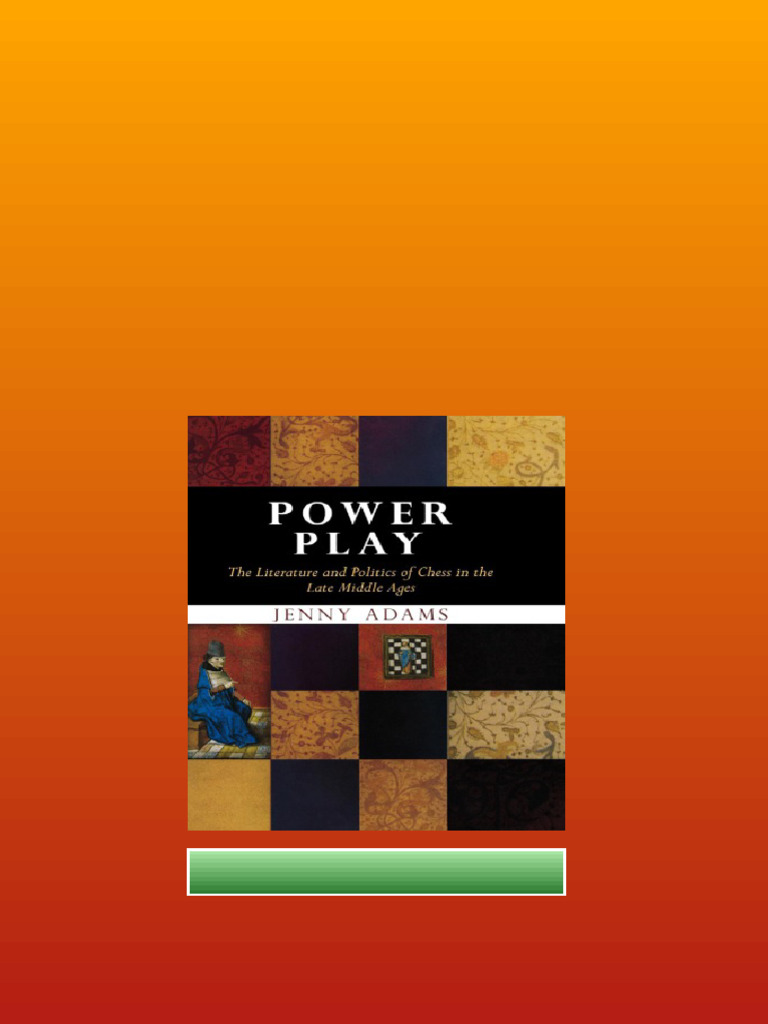 Power Play The Literature And Politics Of Chess In The Late Middle Ages ...