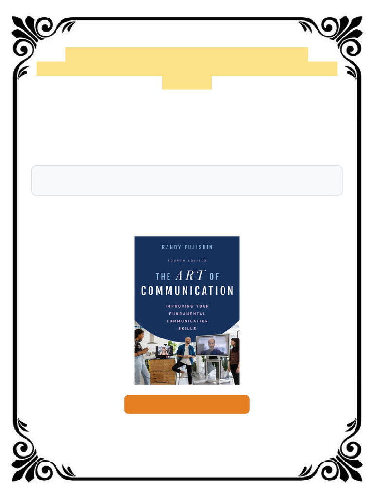 The Art of Communication Improving Your Fundamental Communication Skills 4th Edition Randy ...