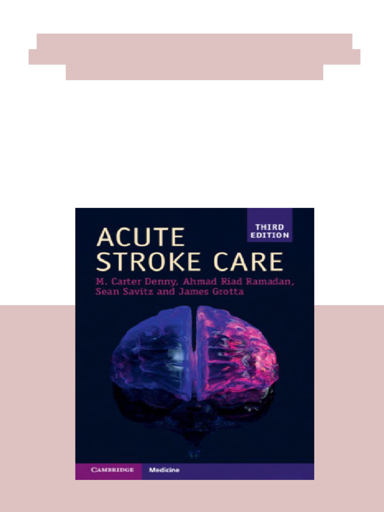 (Ebook) Acute Stroke Care by James Grotta, Ahmad Riad Ramadan, Mary ...