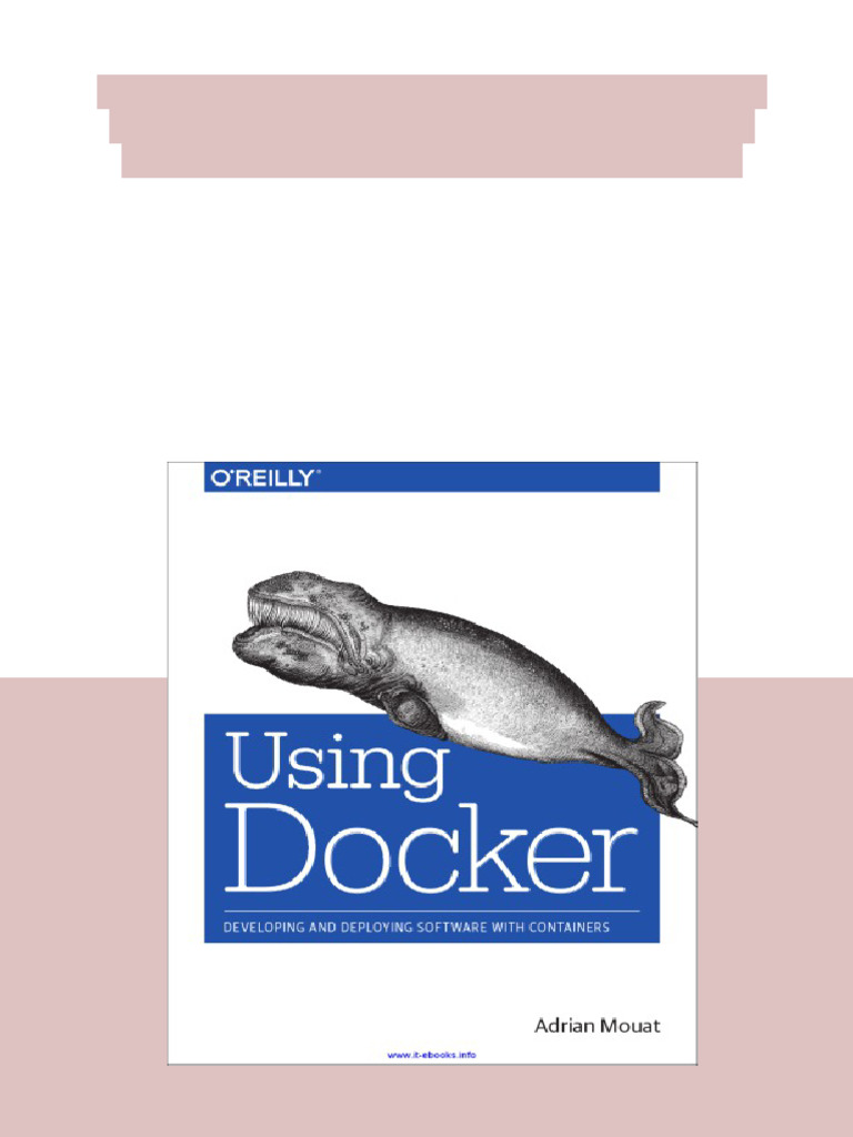 (Ebook) Using Docker: Developing and Deploying Software with Containers by Adrian Mouat ISBN ...