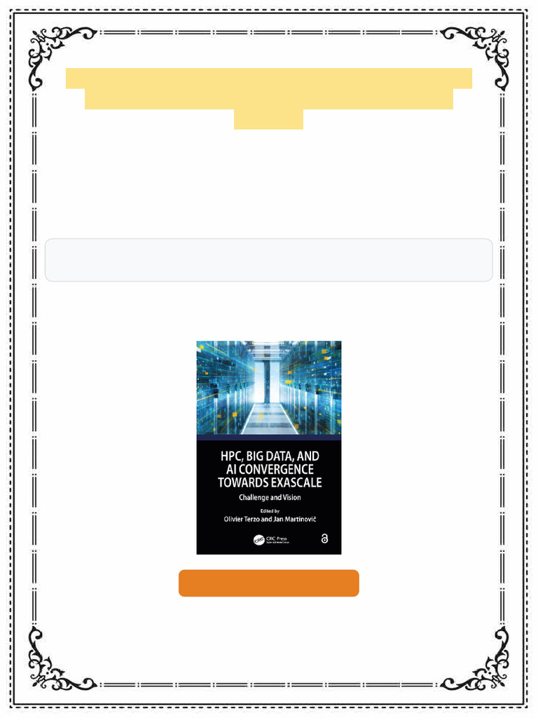 HPC, Big Data, AI Convergence Towards Exascale: Challenge and Vision 1st Edition Olivier Terzo ...