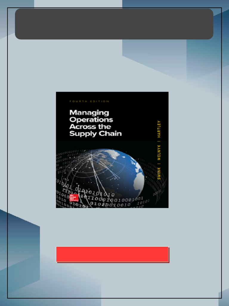 Test Bank for Managing Operations Across the Supply Chain, 4th Edition ...