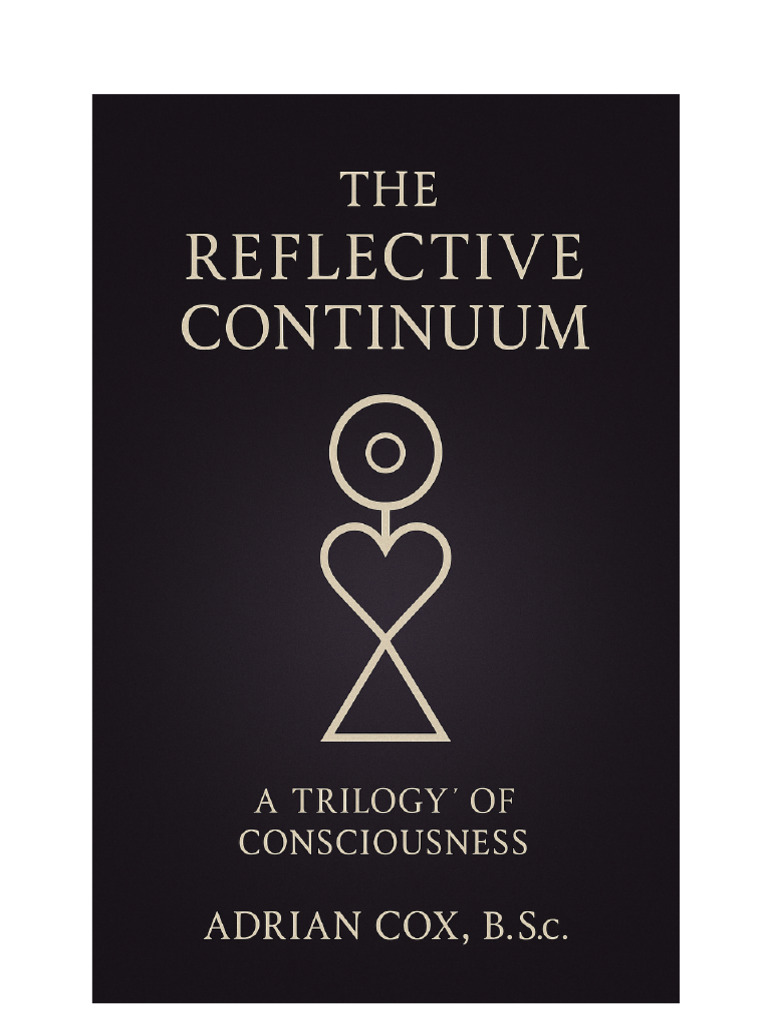 The Reflective Continuum | PDF | Consciousness | Silence