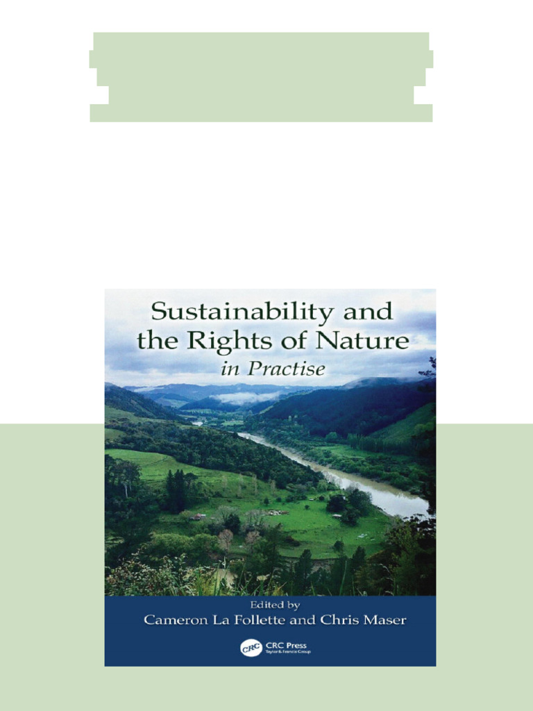 (Ebook) Sustainability and the Rights of Nature in Practise by Cameron La Follette, Chris Maser ...