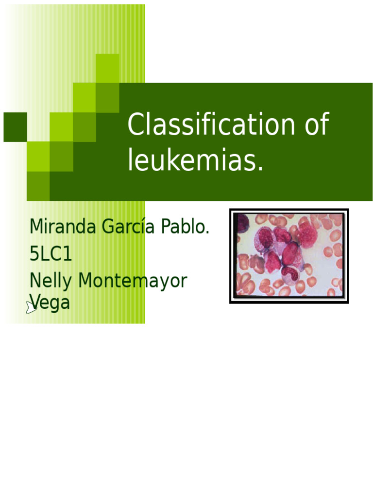 Types and Classification of Leukemias | PDF | Leukemia | Granulocyte