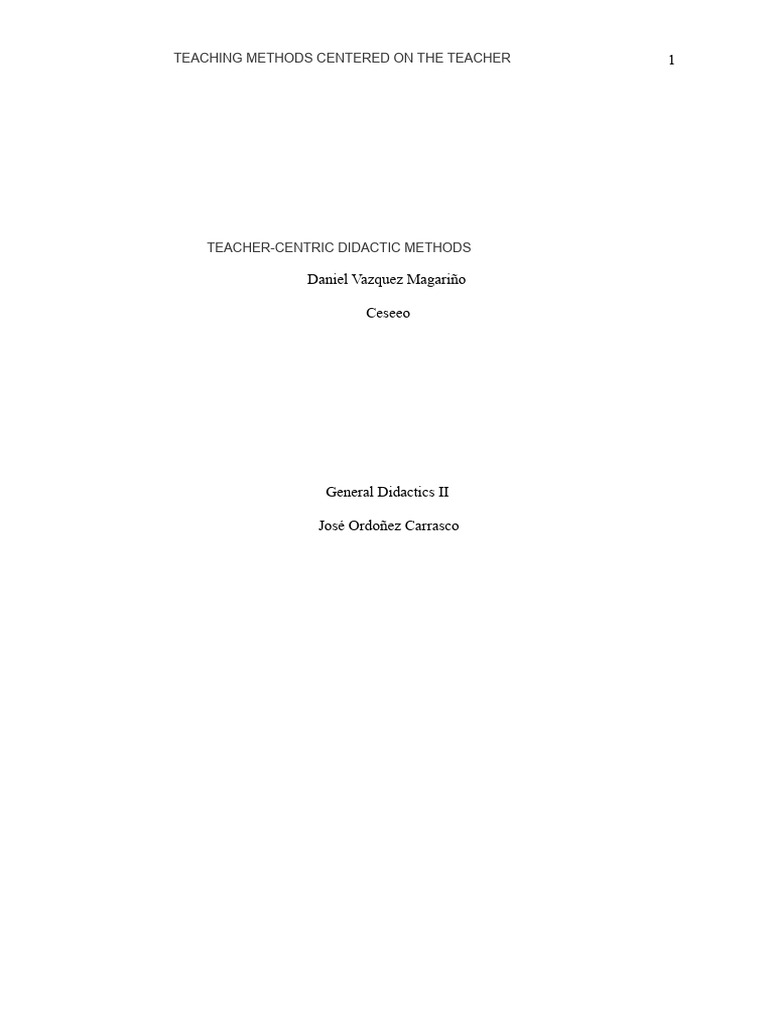 Teacher-Centric Teaching Methods Explained | PDF | Teaching Method ...