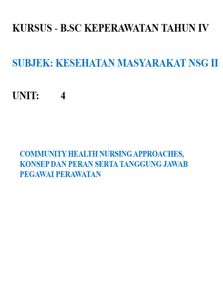 Unit 4 - Pendekatan Keperawatan Kesehatan Masyarakat, Konsep, Peran ...