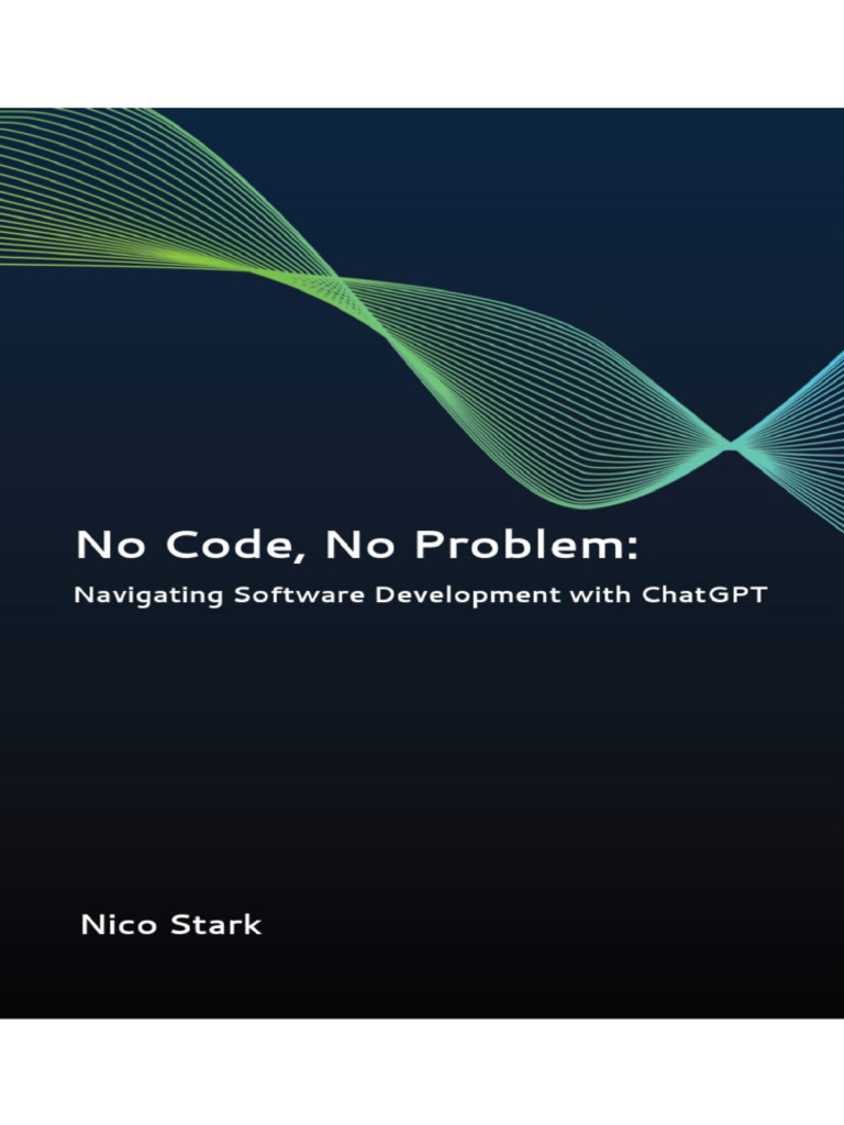 No-Code Development with ChatGPT Guide | PDF | Software Development ...
