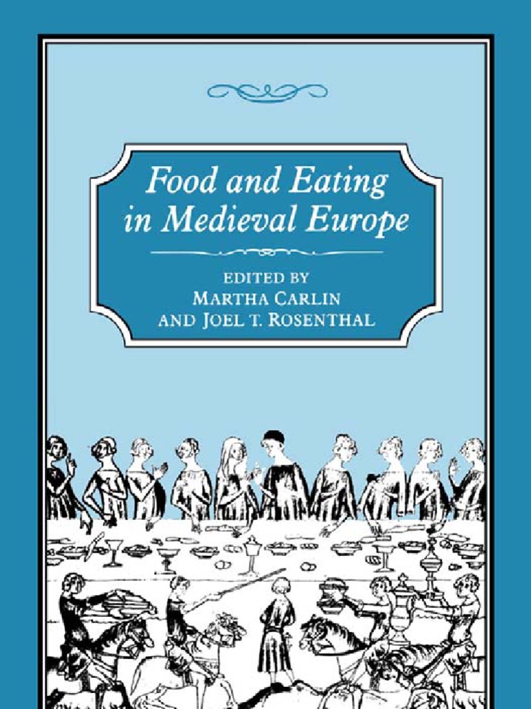 Food and Eating in Medieval Europe | PDF | Beowulf