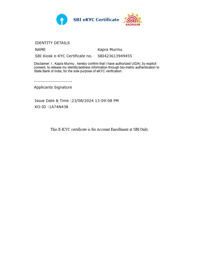 SBI eKYC Certificate: Identity Details Name Kapra Murmu SBI Kiosk e-KYC ...