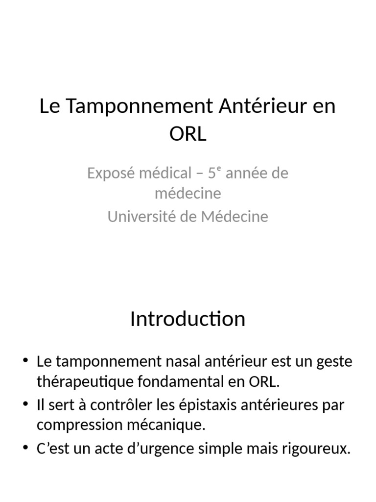 Tamponnement Antérieur en ORL : Guide Pratique | PDF | Médecine ...