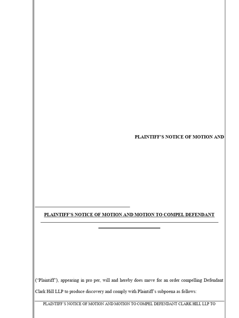 PLAINTIFF NOTICE OF MOTION AND MOTION TO COMPEL DEFENDANT CLARK HILL ...