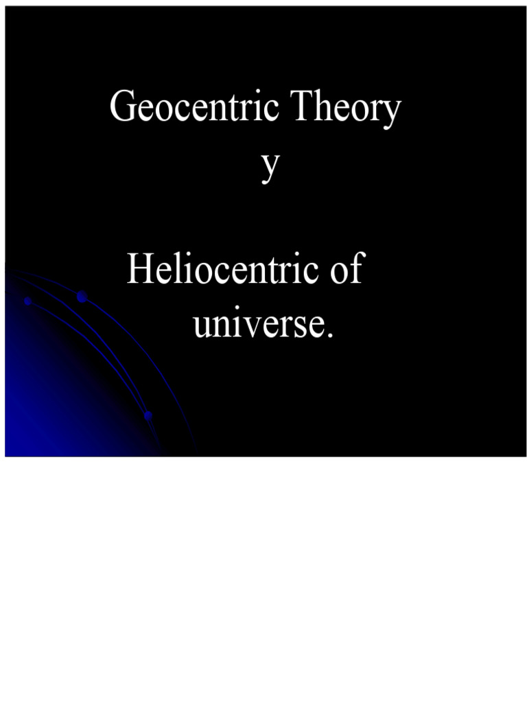 Geocentric vs. Heliocentric Theories Explained | PDF | Heliocentrism ...