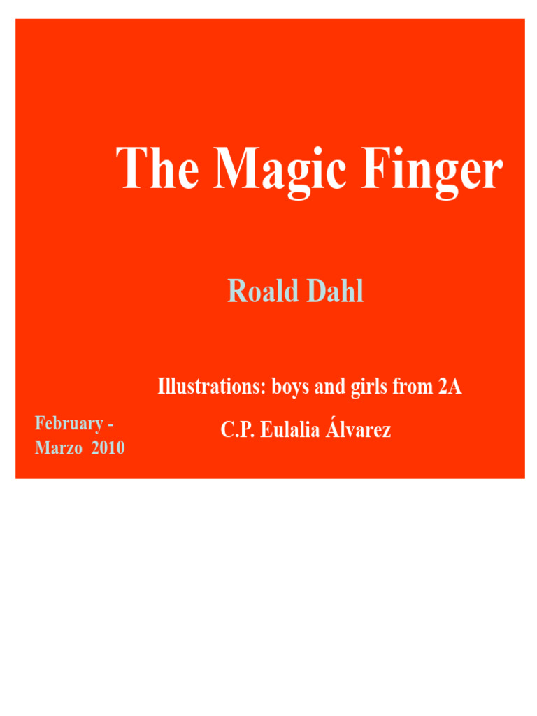 The Magic Finger: A Tale of Transformation | PDF