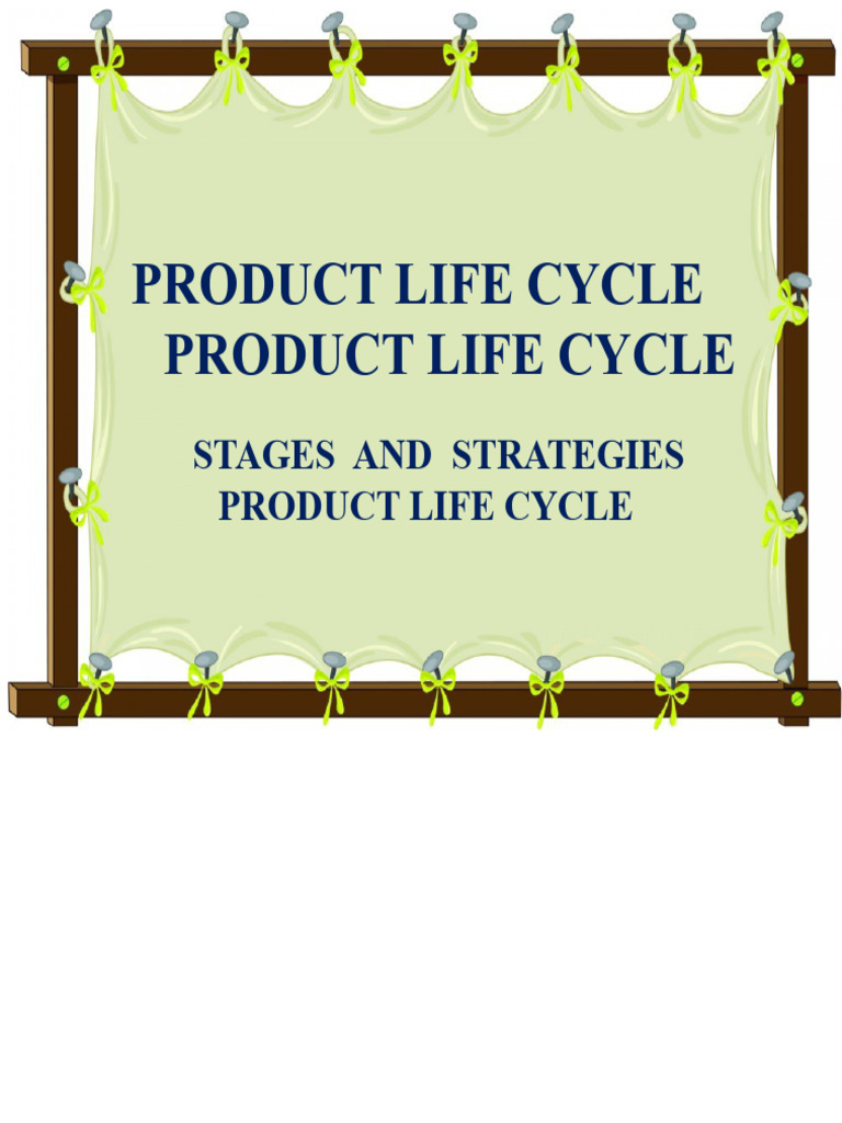 Product Life Cycle Stages & Strategies | PDF