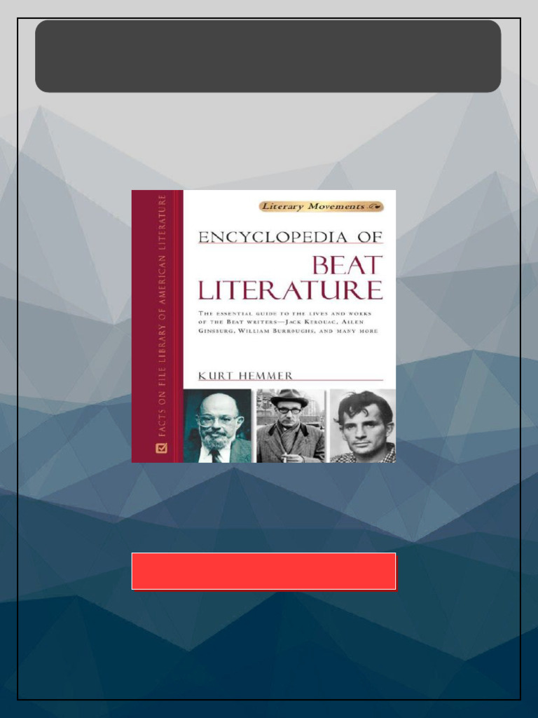 Encyclopedia of Beat Literature Literary Movements Kurt Hemmer latest ...