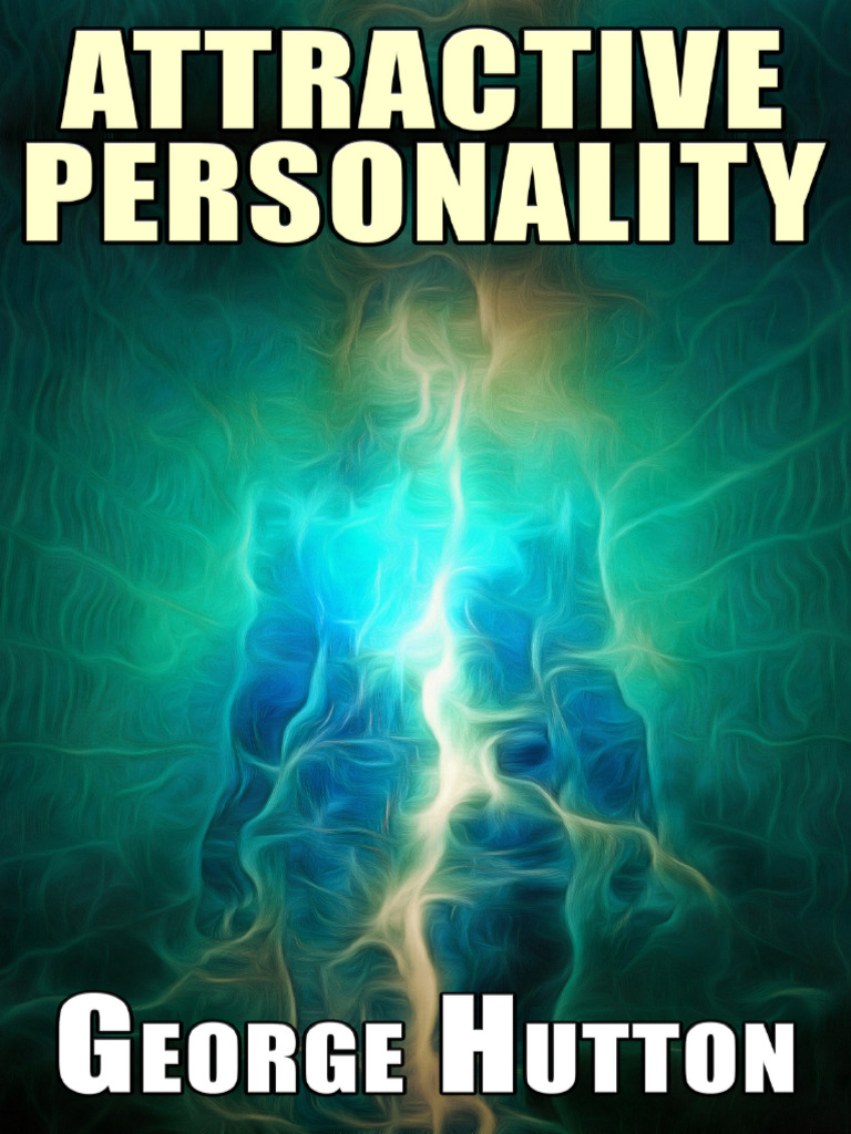 Attractive Personality Learn the Structures Exercises and Skills Thatll Create an Irresistibly ...