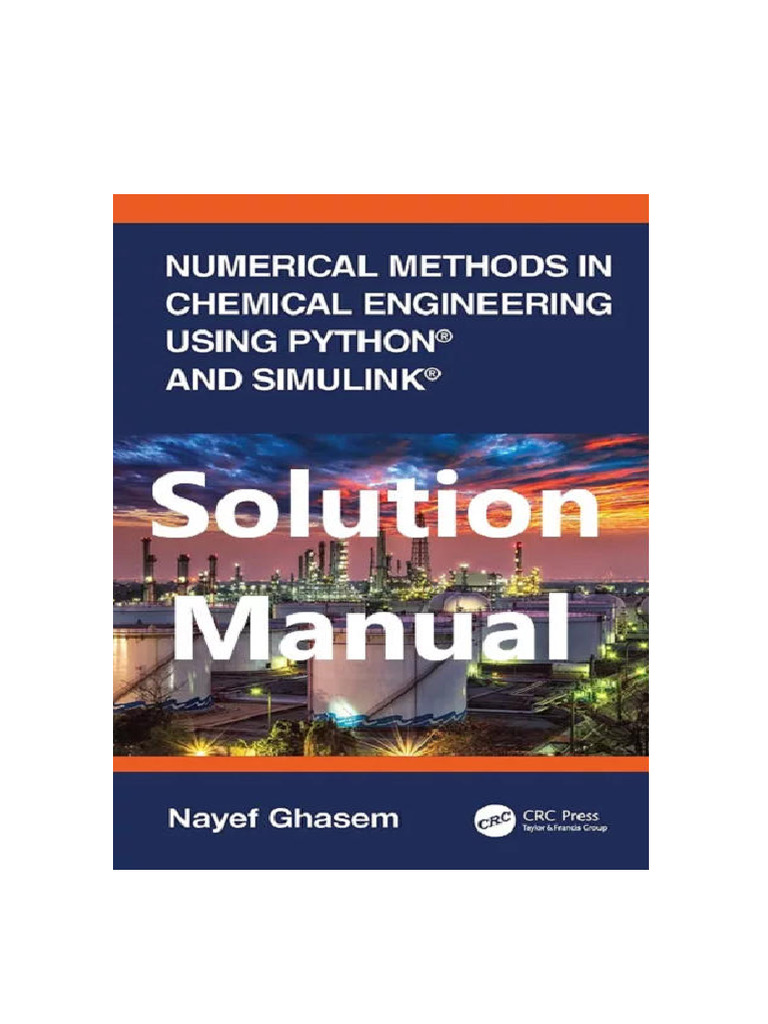 Solutions For Exercises From Numerical Methods in Chemical Engineering Using Python and Simulink ...