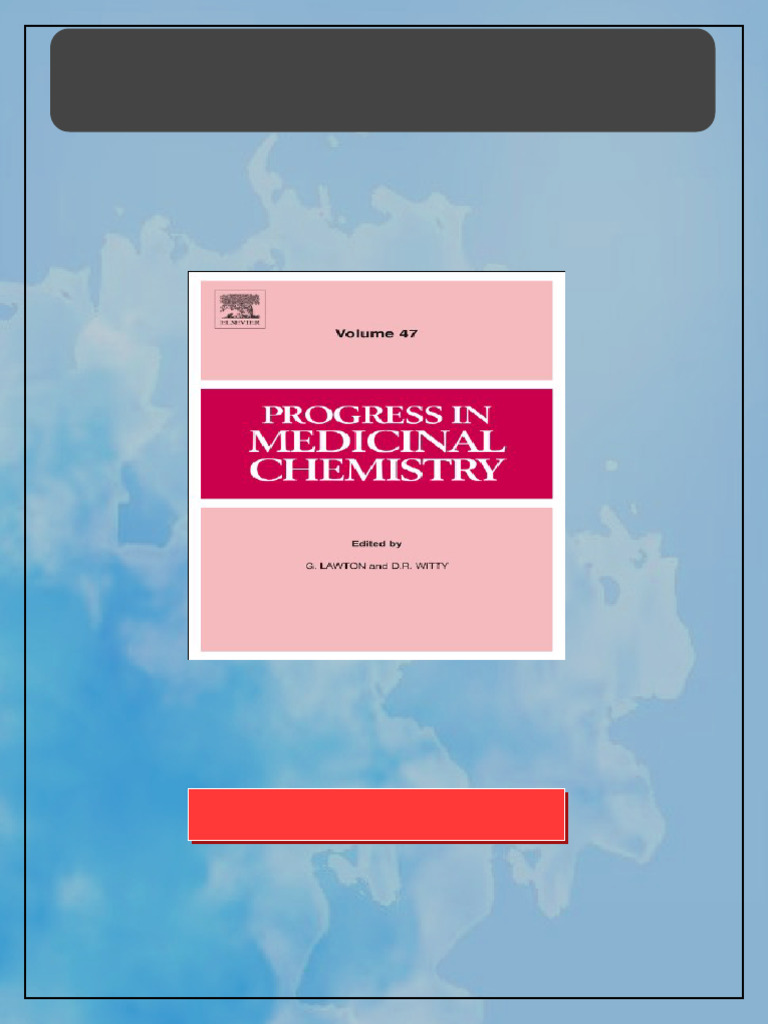 Progress in Medicinal Chemistry 47 1st Edition G. Lawton And D.R. Witty (Eds.) pdf version | PDF ...
