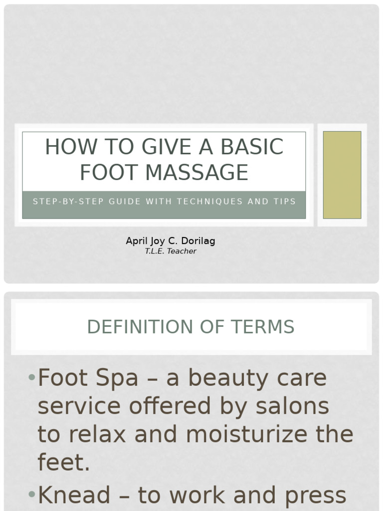 Basic Foot Massage Techniques Guide | PDF | Massage | Foot