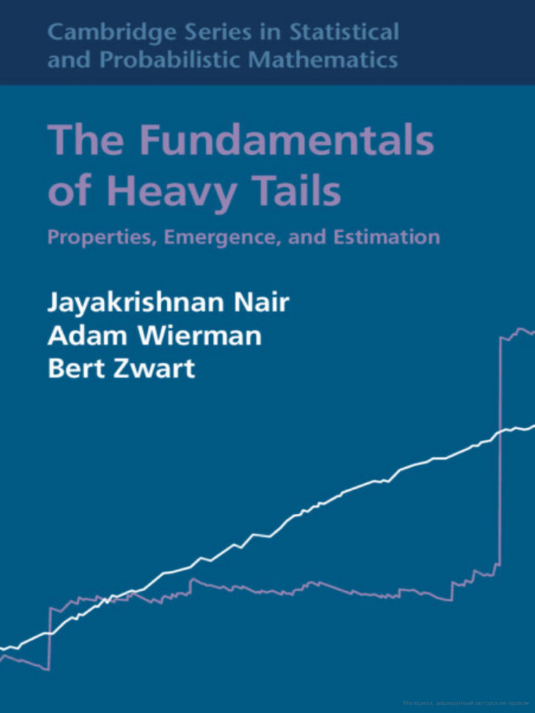 The Fundamentals of Heavy Tails - Properties, Emergence, and ...