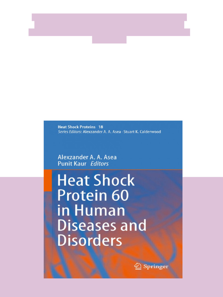 (Ebook) Heat Shock Protein 60 in Human Diseases and Disorders by Alexzander A. A. Asea, Punit ...