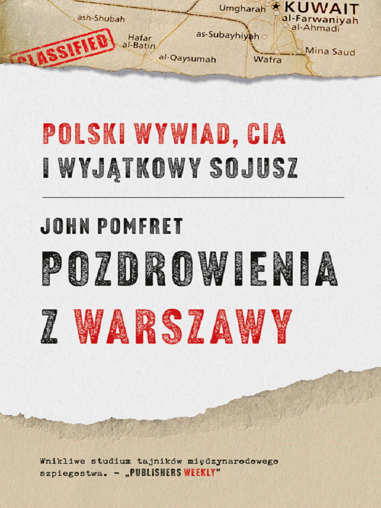 John Pomfret - Pozdrowienia Z Warszawy. Polski Wywiad, CIA I Wyjątkowy ...