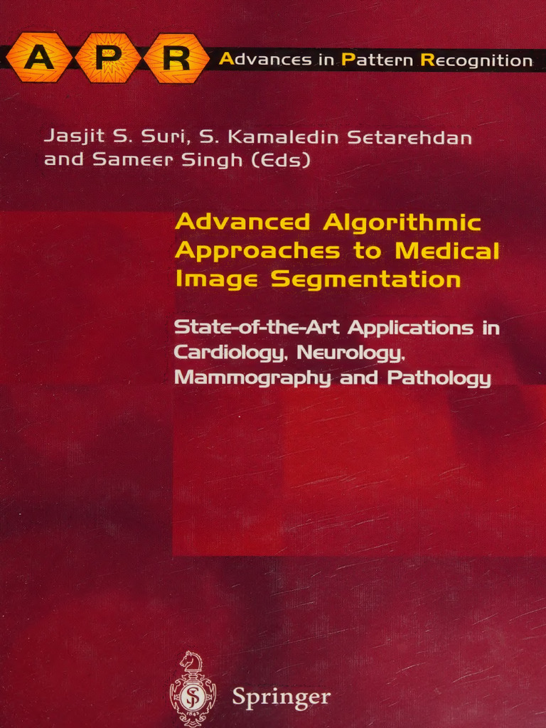Advanced Algorithmic Approaches To Medical Image - Jasjit S Suri S - K ...