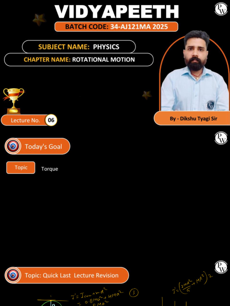 Lec-06 Rotational Motion Physics 34-AJ121MA Dikshu Tyagi Sir Sonu Kumar ...
