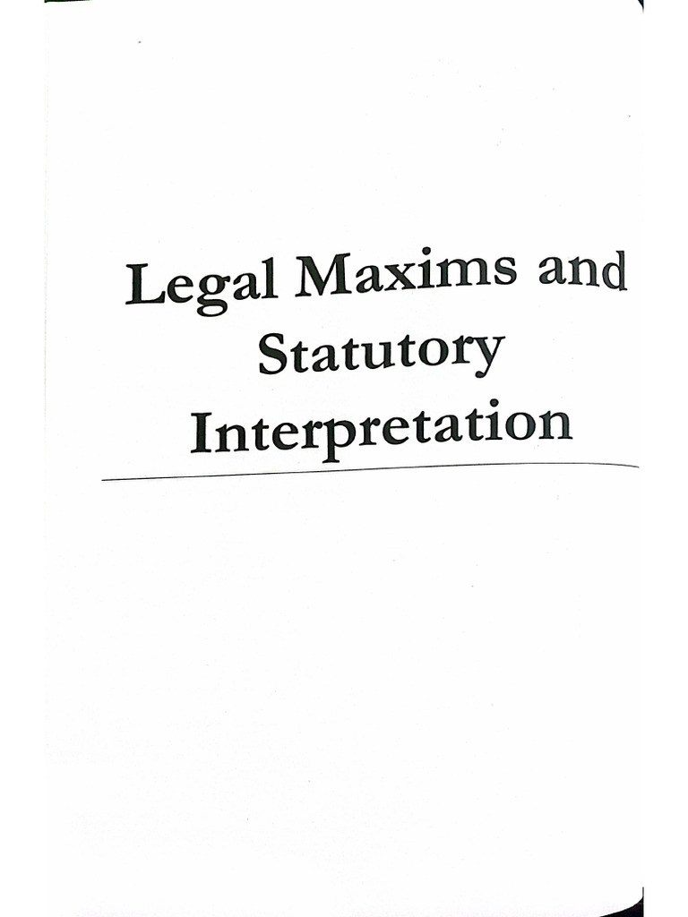 Legal Maxims, Statutory Interpretation, Procedural Fairness & Rights | PDF