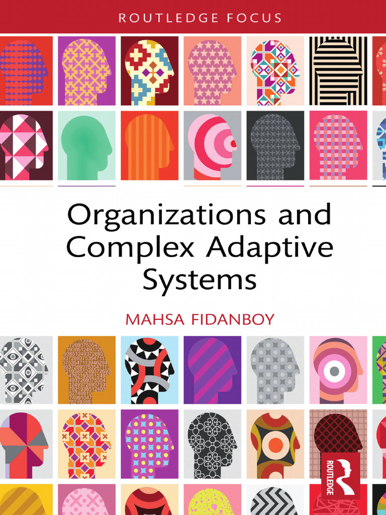 Organizations and Complex Adaptive Systems (Mahsa Fidanboy) (Z-Library ...